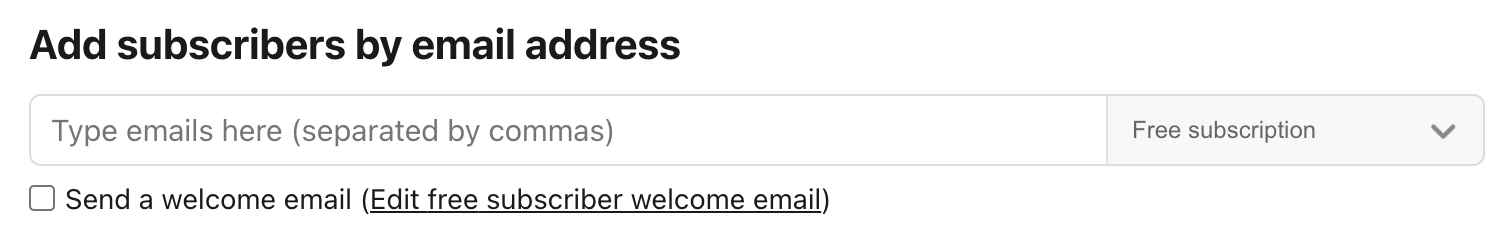 How do I manually add a new subscriber to my mailing list? – Substack, Inc